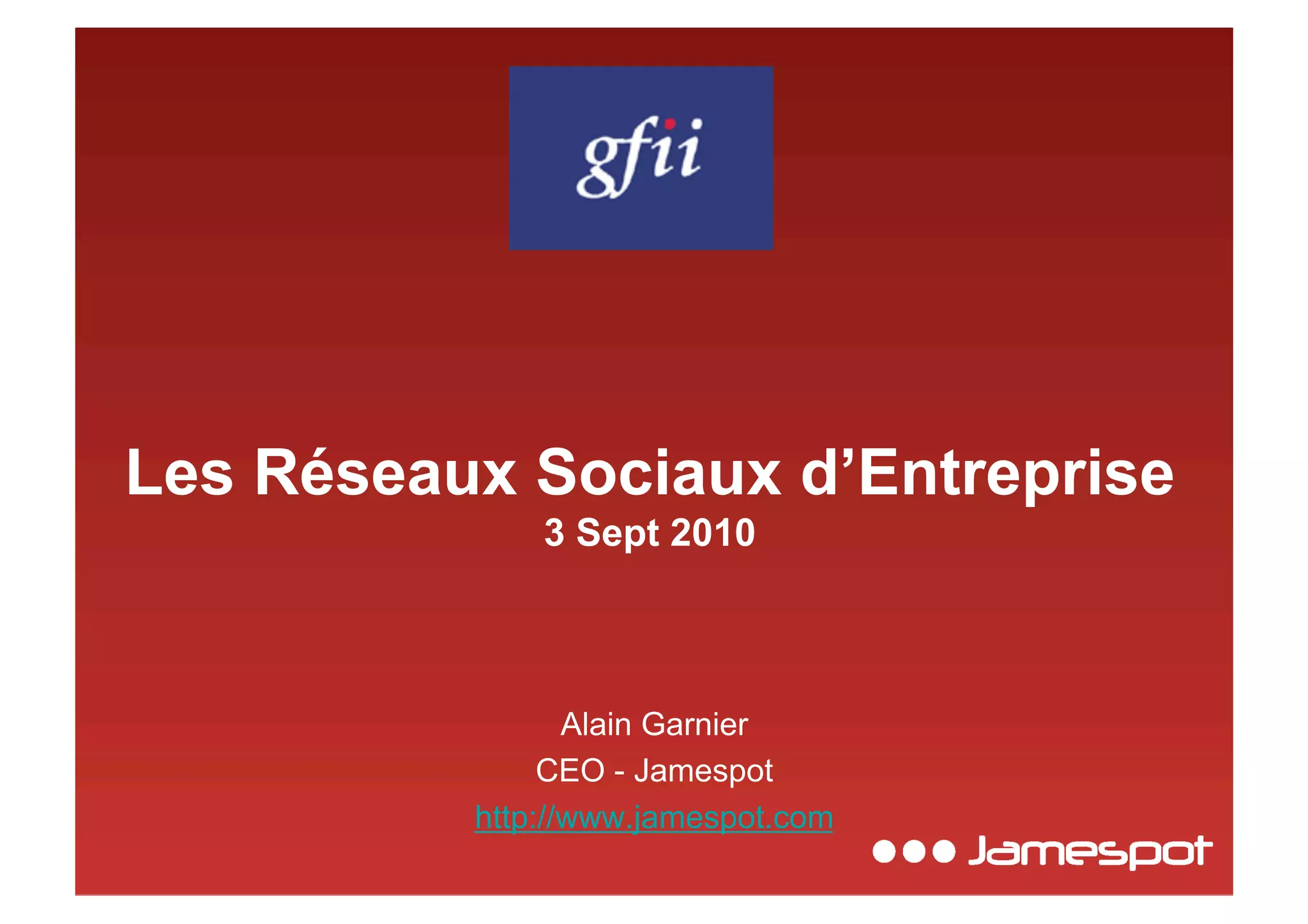 Jamespot gfii - alain garnier - les reseaux sociaux en entreprise ...