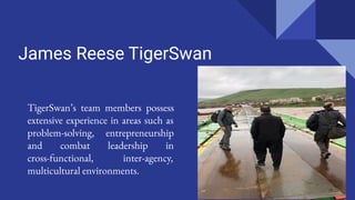 James Reese: Leader of the TigerSwan Team | PDF