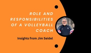 James Seidel's Insights: Mastering Volleyball Coaching | PDF