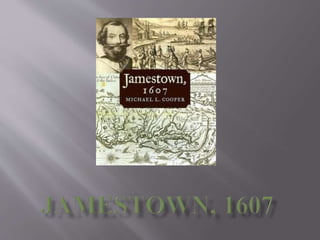 Jamestown, 1607 | PPT