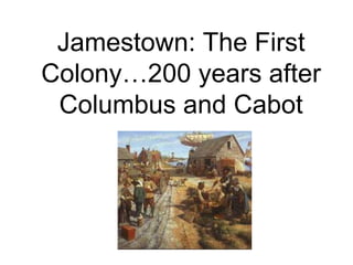 Jamestown and colonization ppt Ms. Vanko | PPTX