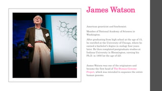 James Watson and Francis Crick - famous scientists | PPTX