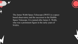 James webb telescope | PPT