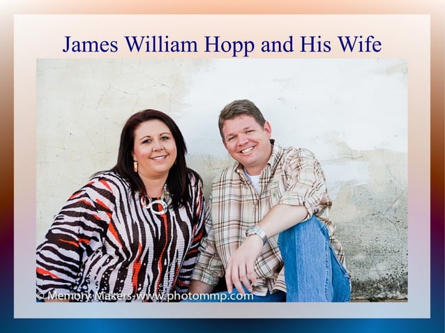 James William Hopp and His Wife | PPT