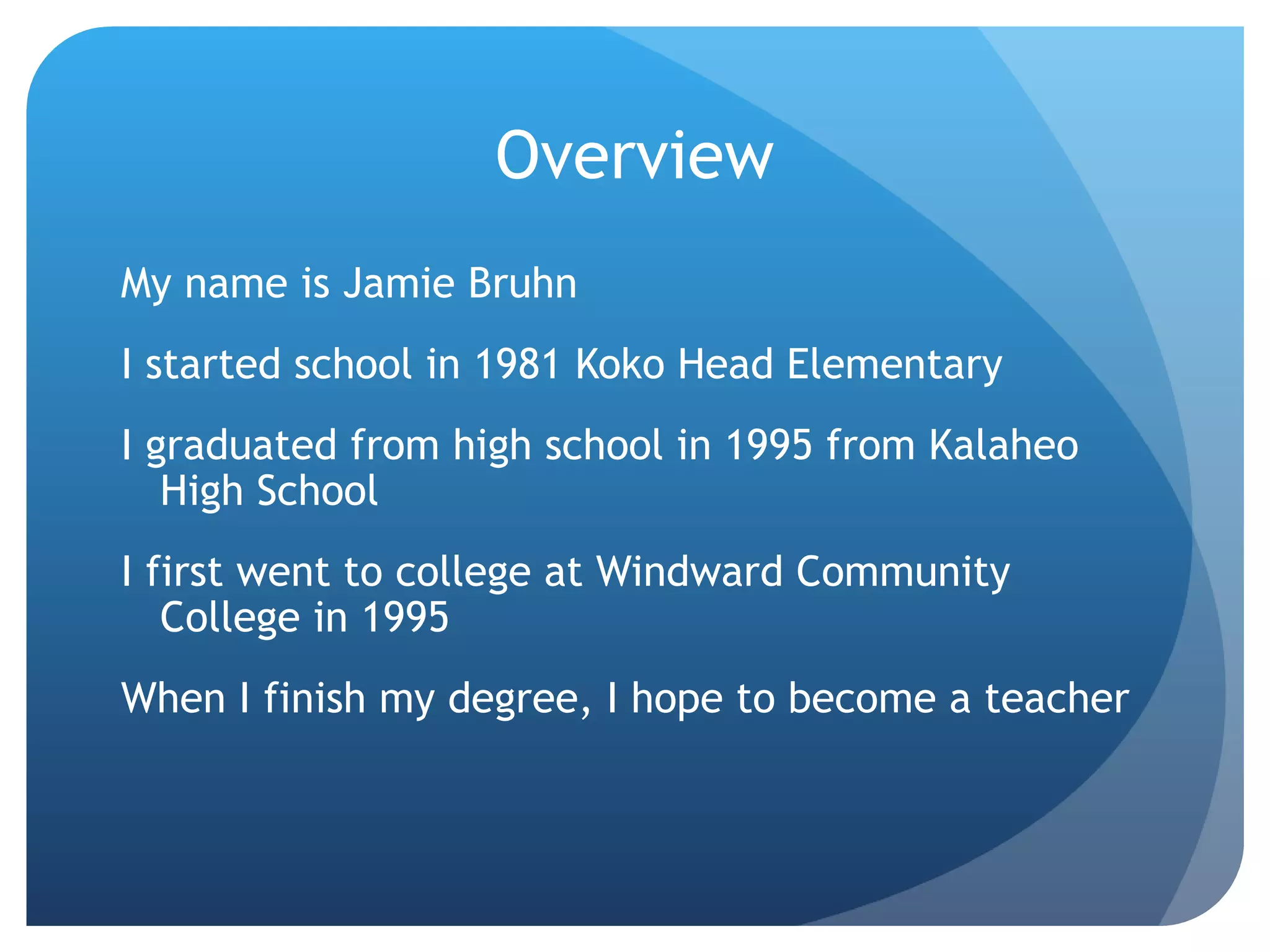 Jamie Bruhn | PPT | Education