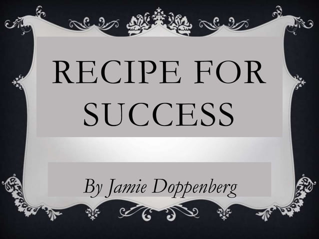 Jamies recipe for success2 | PPTX | Desserts and Baking | Food & Drink