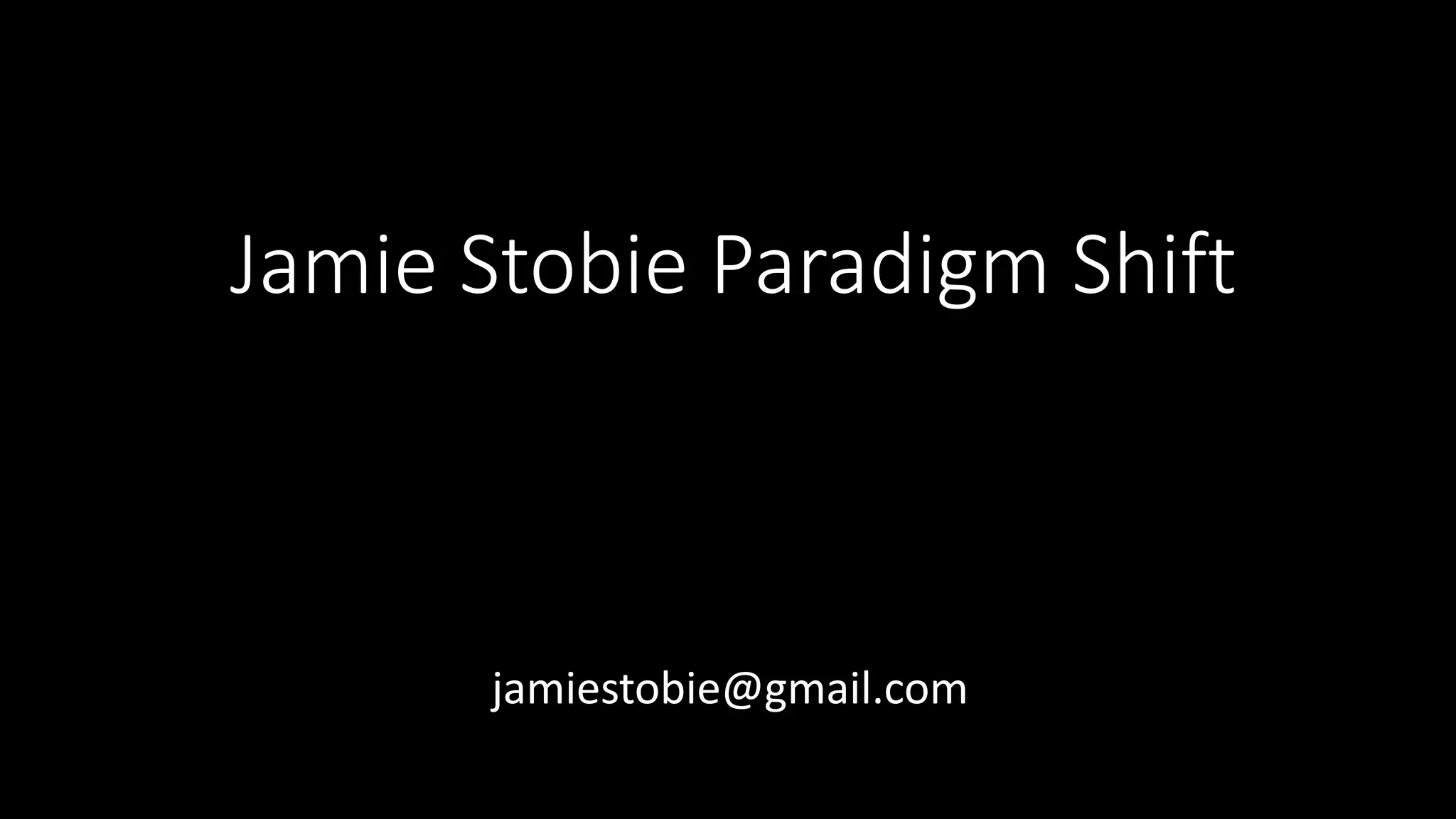 Paradigm Shift - Paintings and Drawings by Jamie Stobie | PPTX