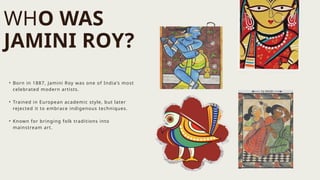Presentation of Jamini Roy’s Style of Painting.pptx