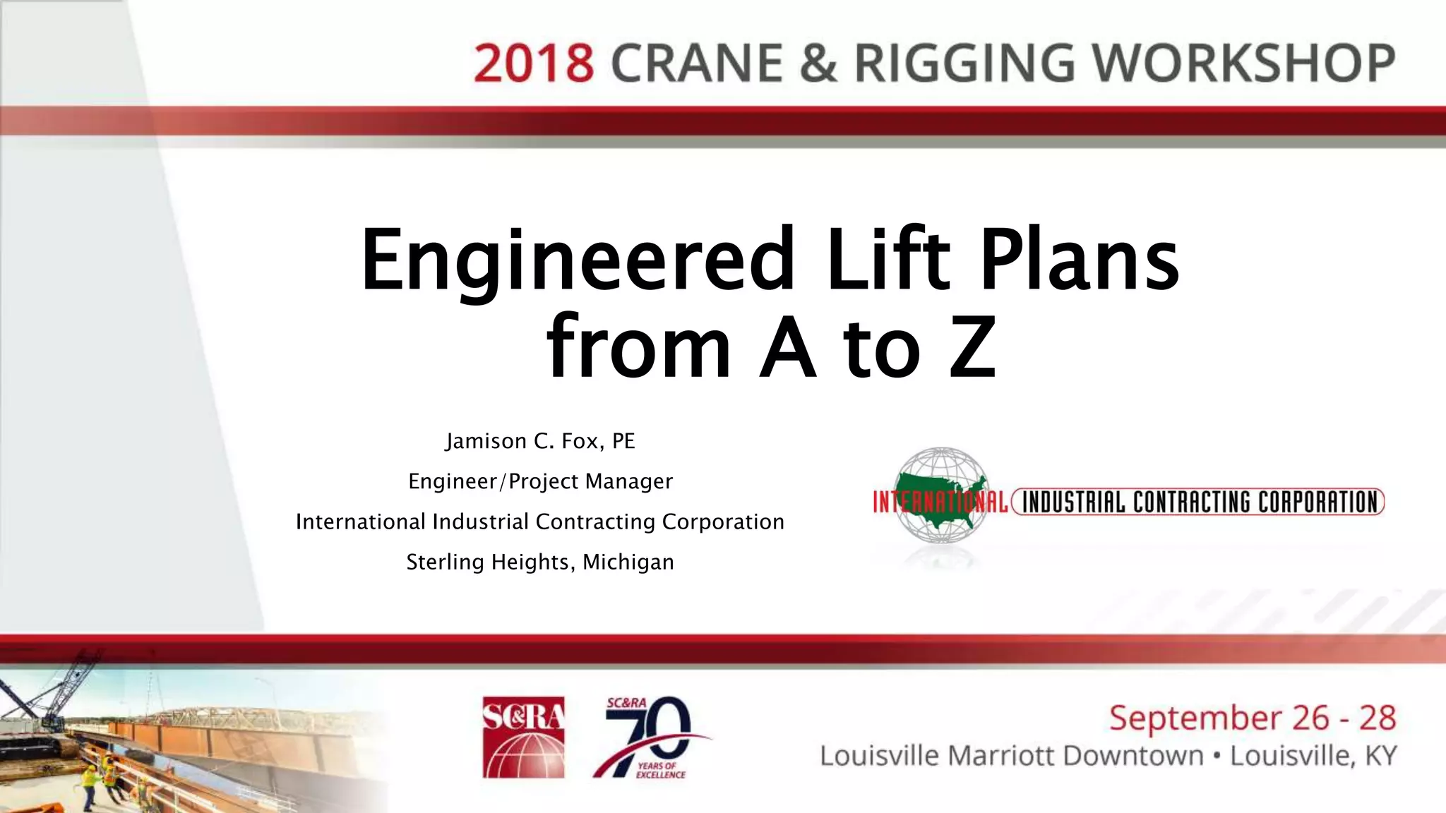 2018 CRW: Engineered Lift Plans From A to Z | PPTX