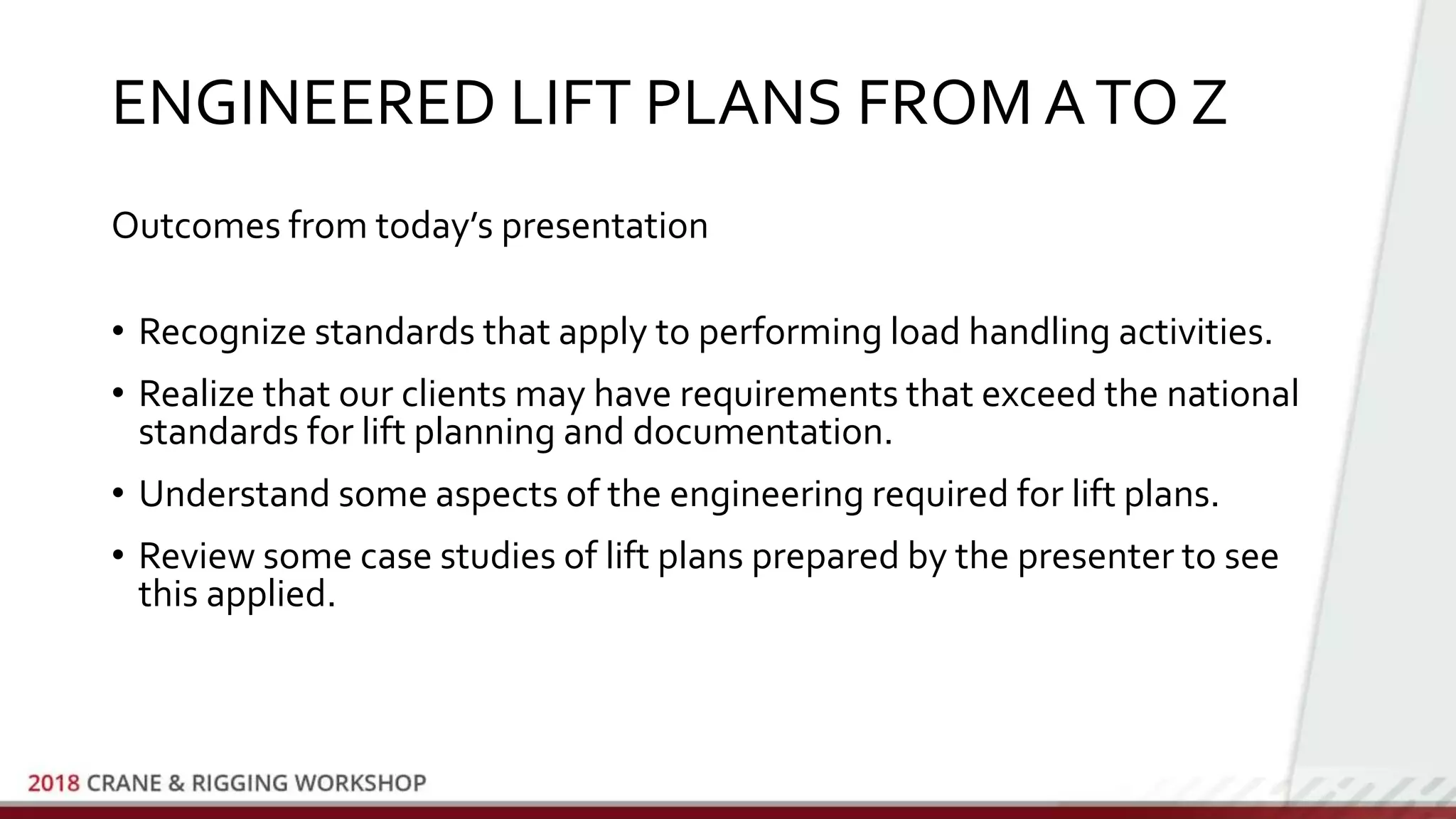 2018 CRW: Engineered Lift Plans From A to Z | PPTX
