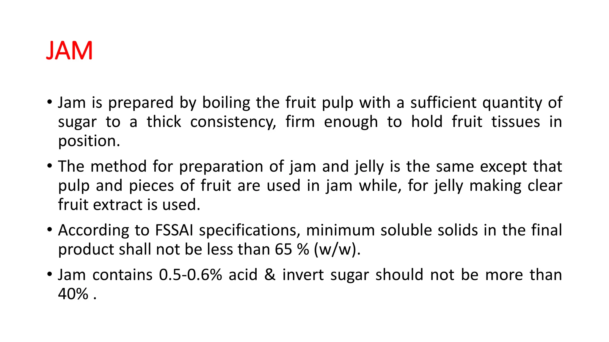 Jam, Jelly & Marmalade- Procedure & FSSAI mandates | PPTX