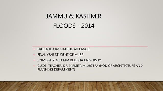Jammu &kashmir 2014 flood case study | PPTX | Weather | Science