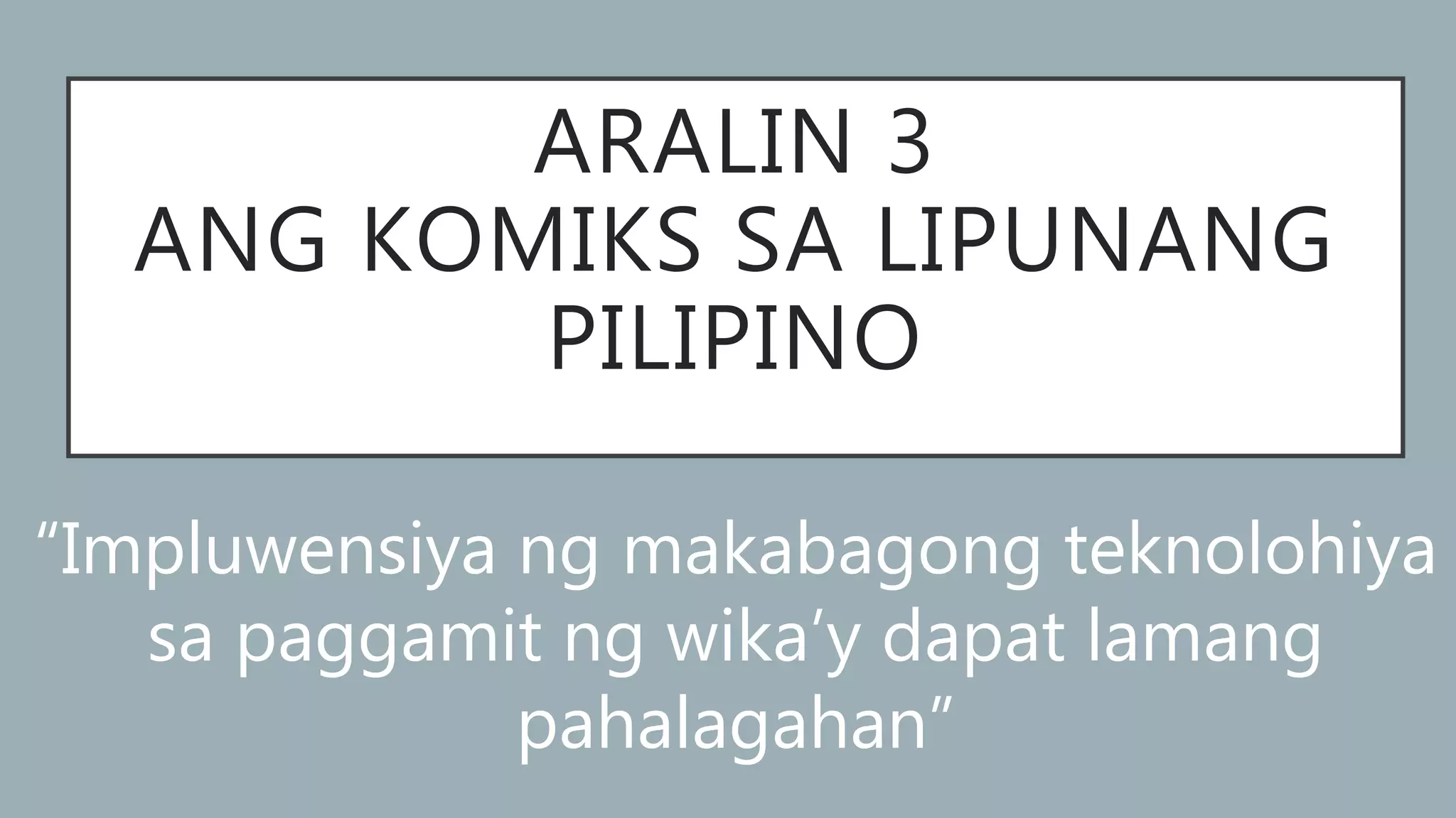 Ang Komiks sa Lipunang Pilipino | PPTX