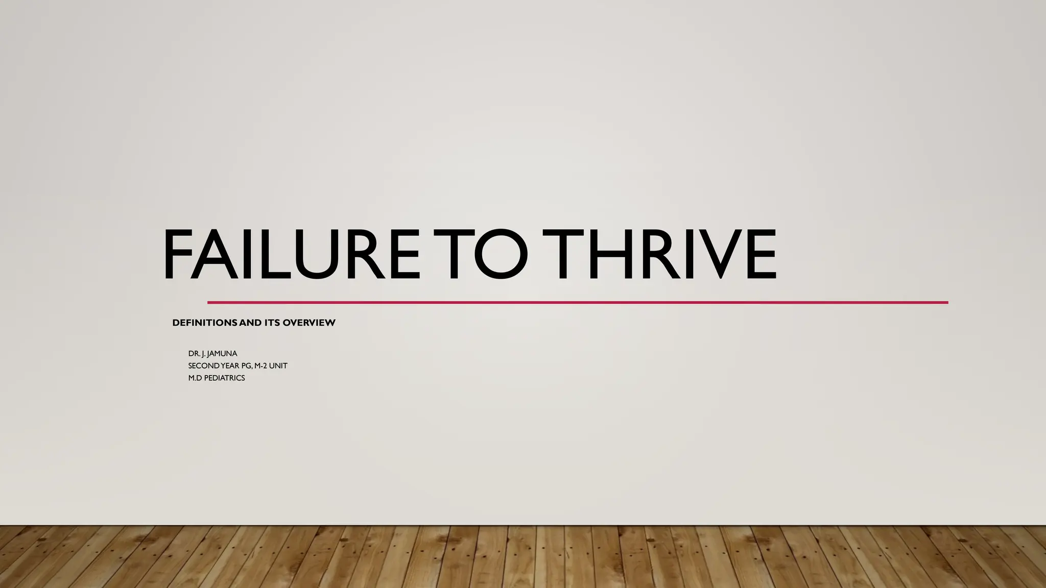 failure to thrive paediatrics presentation.pptx