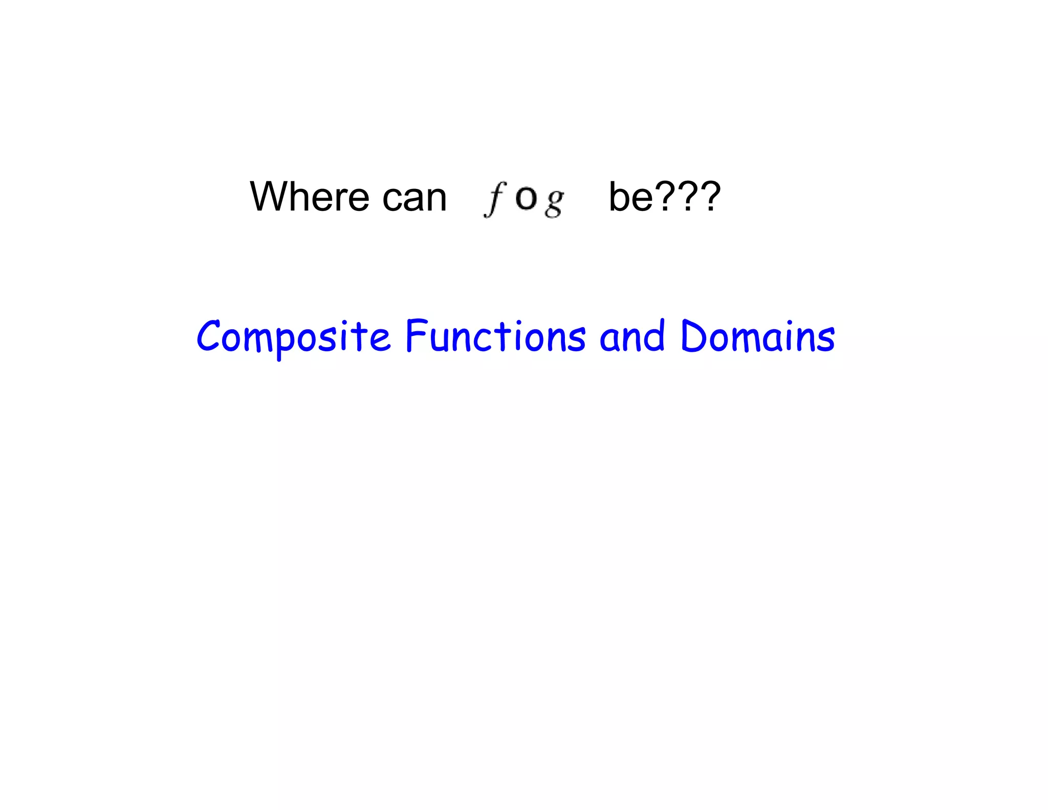 Jan. 7 Composite Functions And Domain | PDF