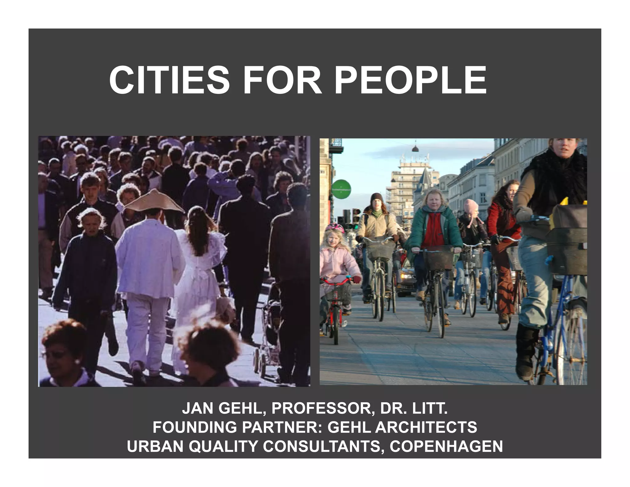 Jan Gehl - Cities for people | PPT