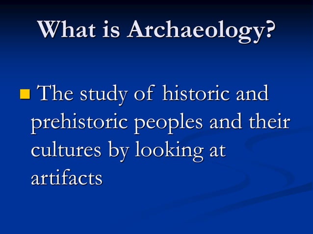 Introduction to ARchaeology | PPT