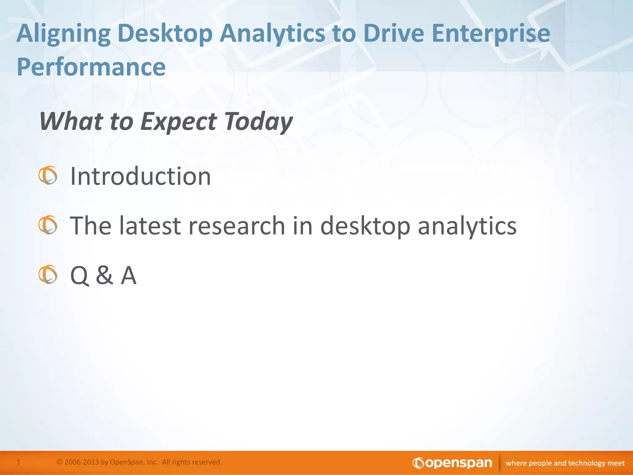 OpenSpan - Alligning Desktop Analytics to Drive Enterprise Performance ...