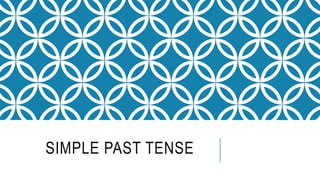 Slide presentation the Simple Past Tense | PPT