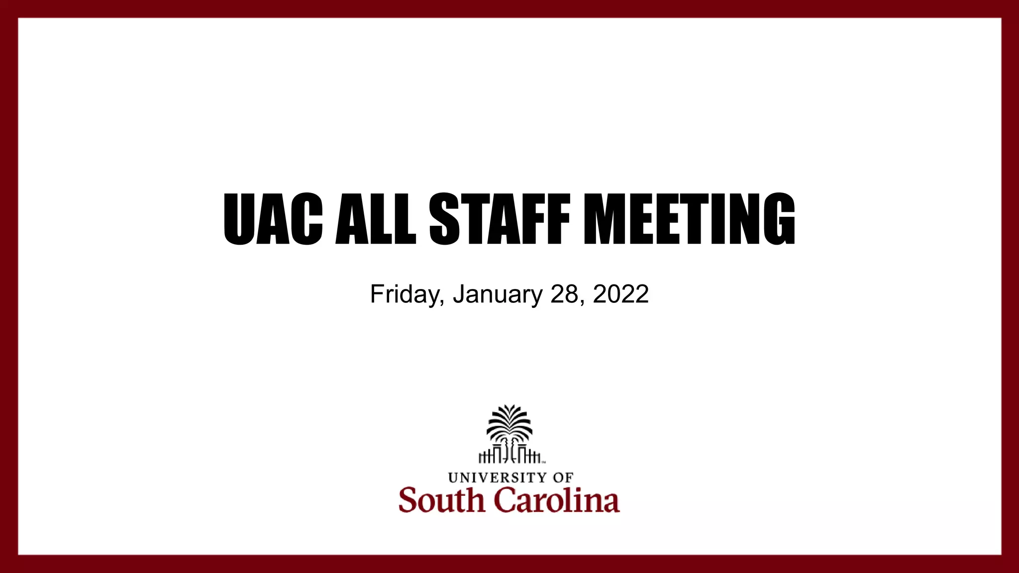 January 2022 UAC Staff Meeting Slides | PPT