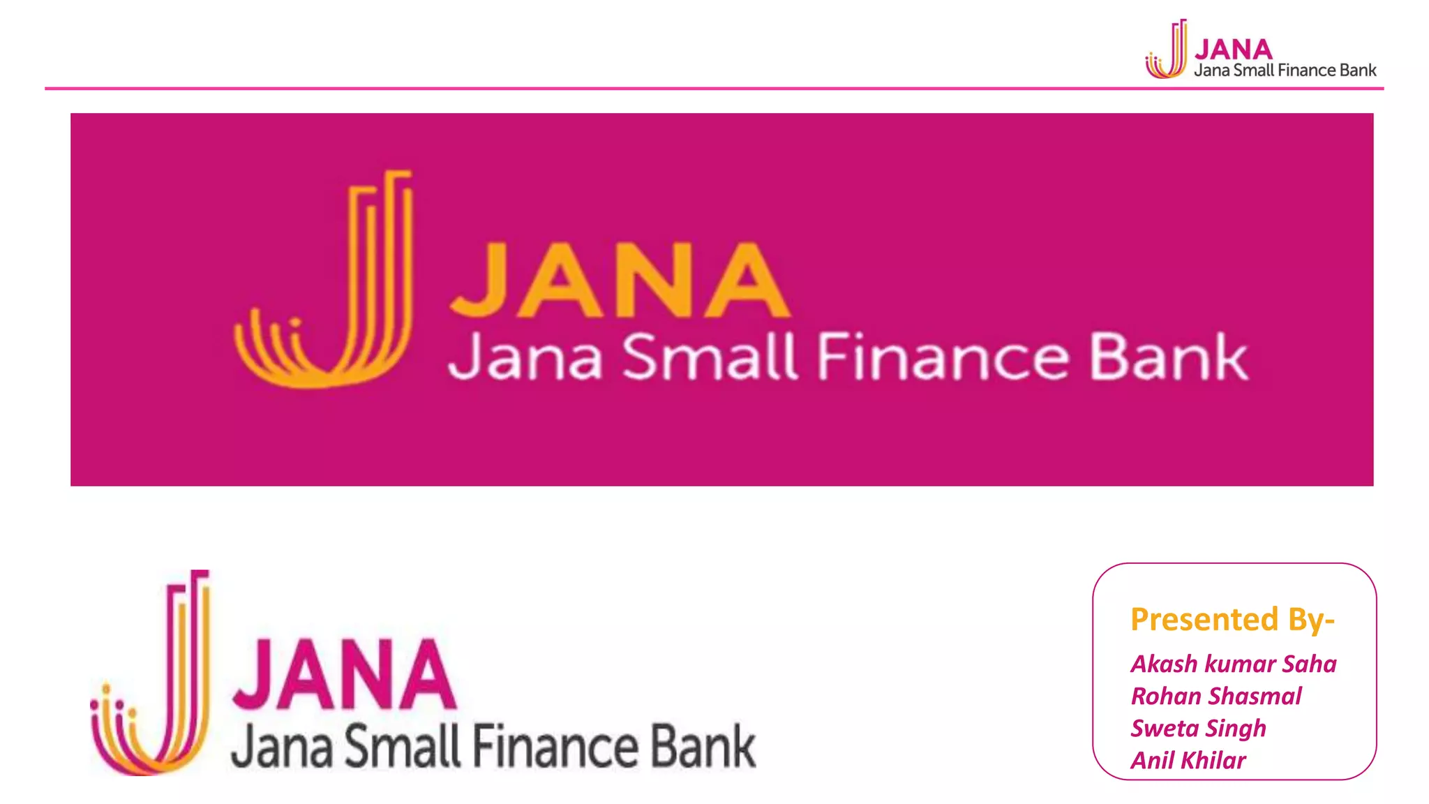 JANA SMALL FINANCE BANK | PPTX