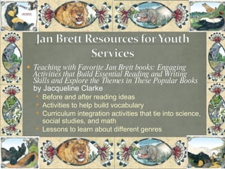 Jan Brett Presentation2 | PPT | Books and Literature