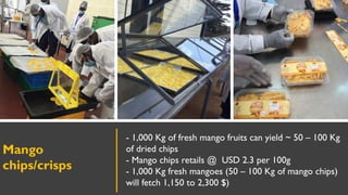 Small-scale processing of mango fruits: putting money in farmers ...