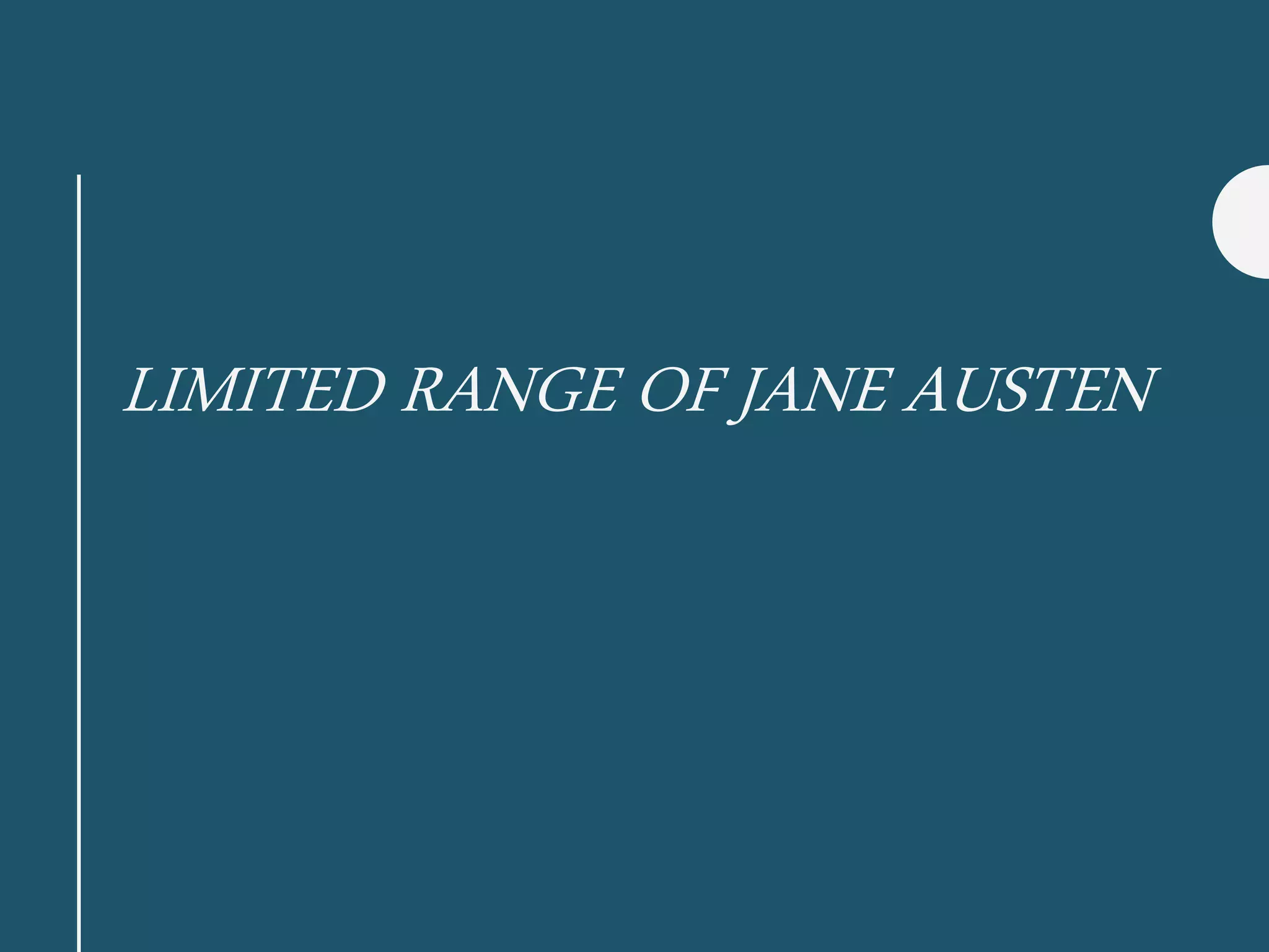 Limited Range of Jane Austen | PPTX