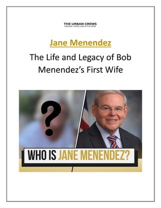 Jane Menendez Her Life, Contributions, and Lasting Impact.pdf