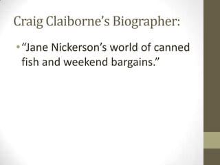 Jane Nickerson: First Food Edtor at The New York Times | PPTX