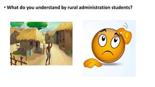 RURAL ADMINISTRATION | PPTX