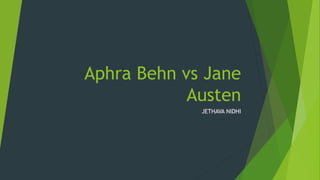 Jane vs aphra behnpaper 101 | PPTX