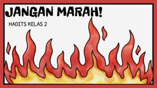 Hadits Jangan Marah! Riwayat Imam Thabrani untuk anak SD ppt sederhana ...