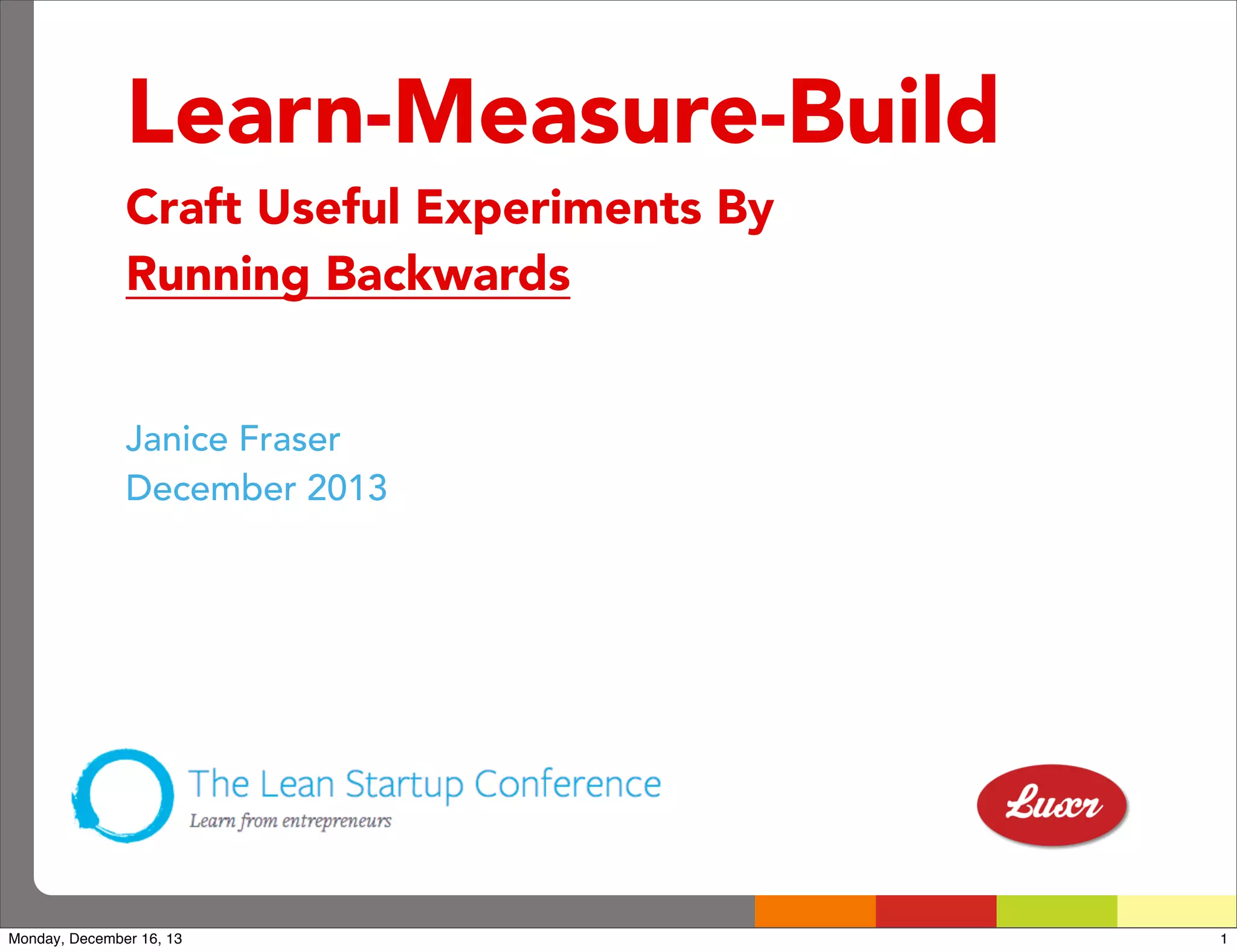 Learn-Measure-Build by Janice Fraser | PDF | Startups | Business