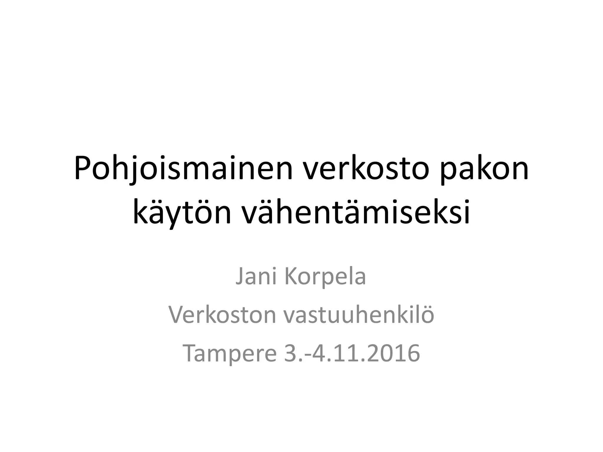 Pohjoismainen verkosto pakon käytön vähentämiseksi | PDF