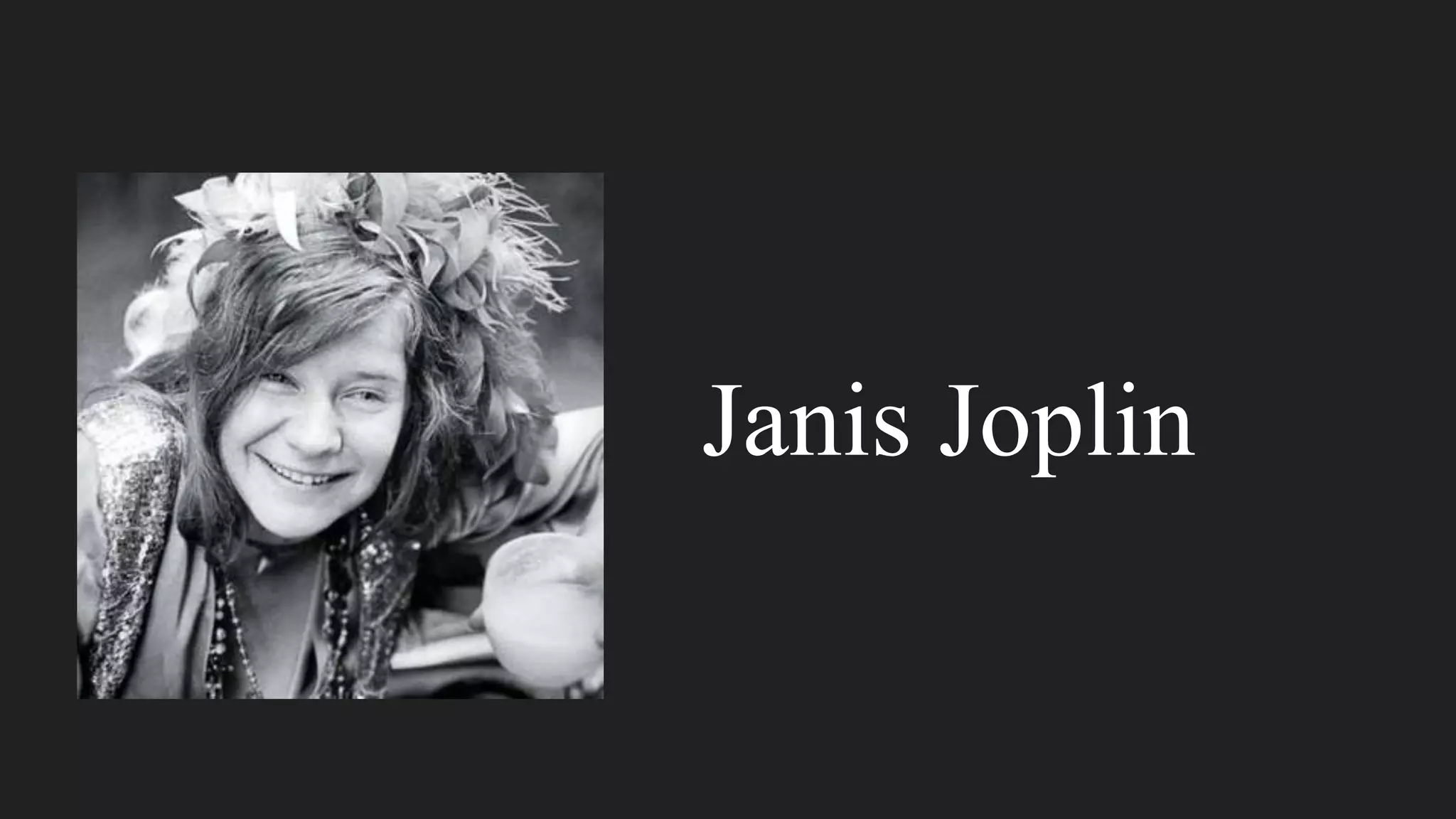 Janis Joplin (A dynamic blues rock singer) | PPTX