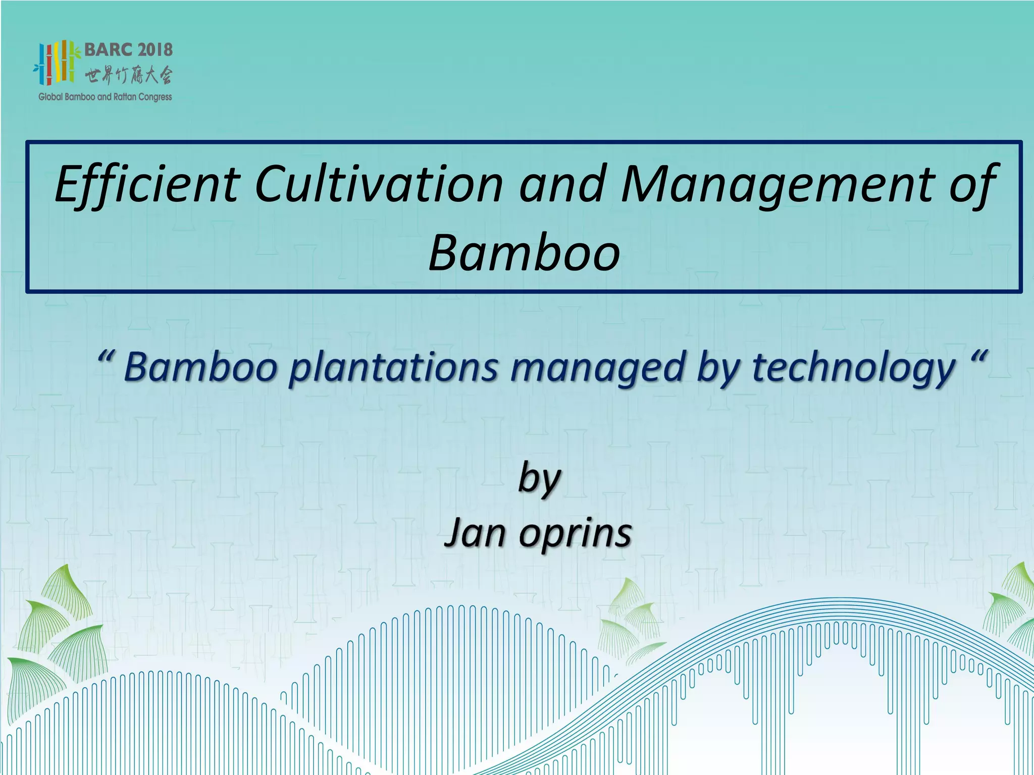 Jan Maria Oprins_Bamboo plantations managed by technology | PDF