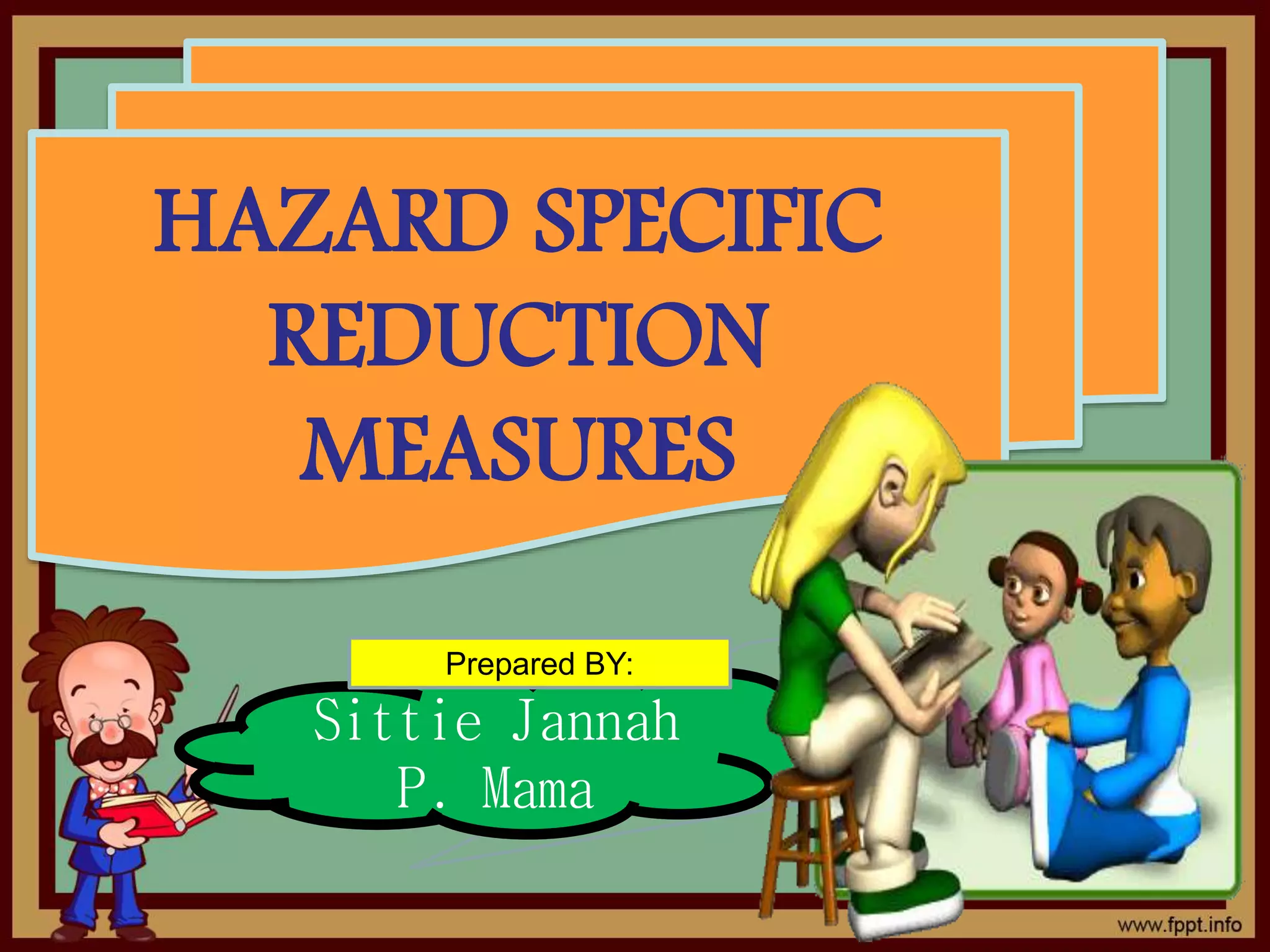 Hazard Specific Reduction Management | PPTX