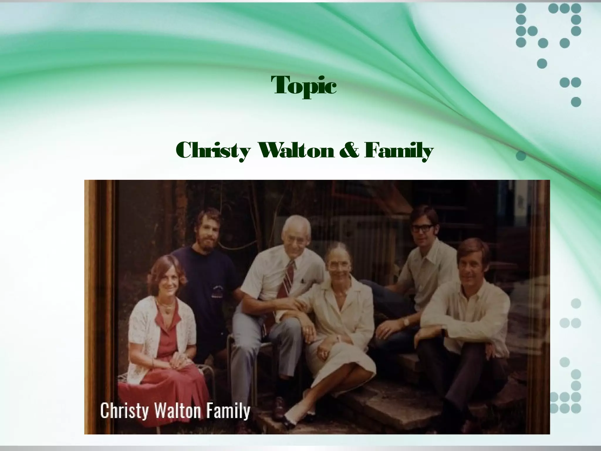chirsty walton & family | PPT