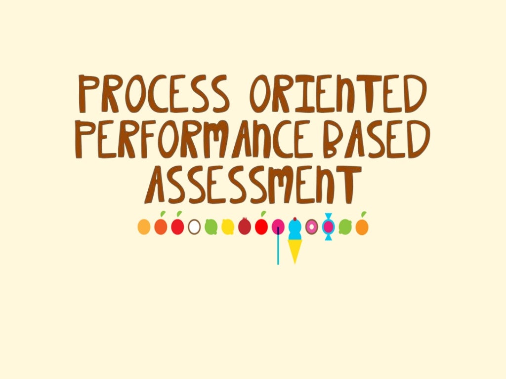 Process Oriented Performance Based Assessment Learning Competencies process-oriented-performance-based-assessment-learning-competencies