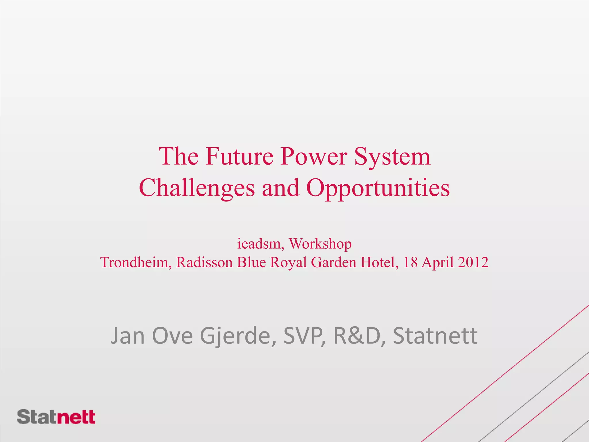 The Future Power System Challenges and Opportunities | PPT