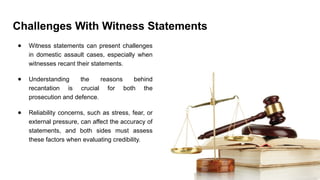 Jan Slides - The Role Of Witness Statements In Domestic Assault Defence ...