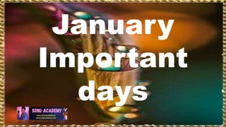 LIST OF IMPORTANT DAYS- JANUARY MONTH || | PPTX