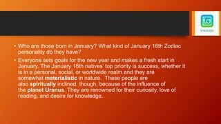 January 16th Birthdate Zodiac.pptx