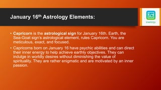 January 16th Birthdate Zodiac.pptx