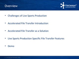 Accelerated file transfer in live sports production | PPT