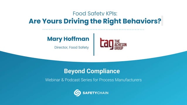 Food Safety KPIs: Are They Driving the Right Behaviors? | PPTX