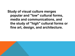 Visual Culture: Introduction | PPTX