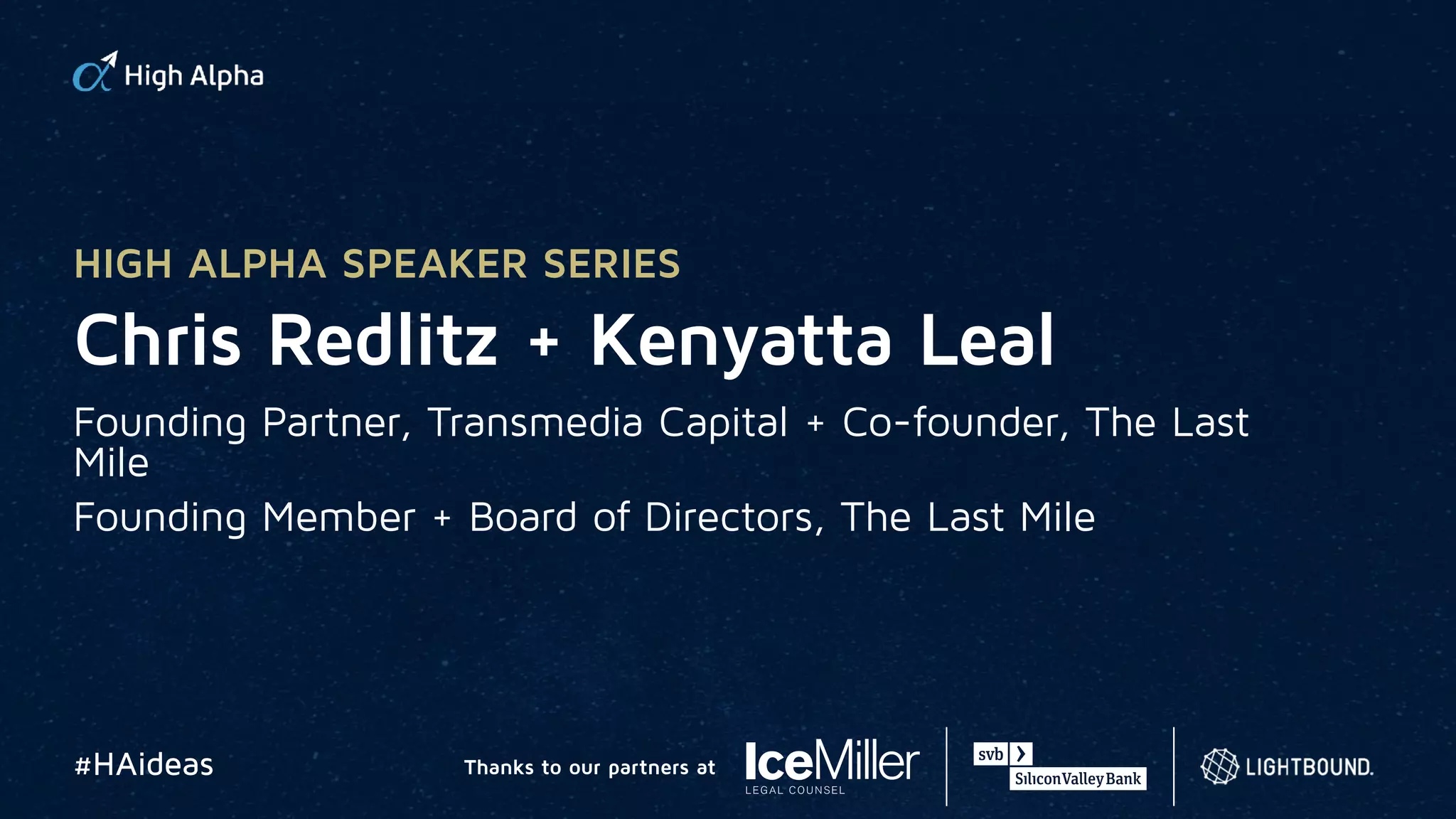 High Alpha Speaker Series featuring Chris Redlitz and Kenyatta Leal | PPT