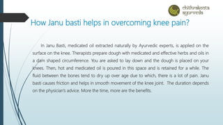 Janu basti | PPTX | Bone and Joint Conditions | Diseases and Conditions